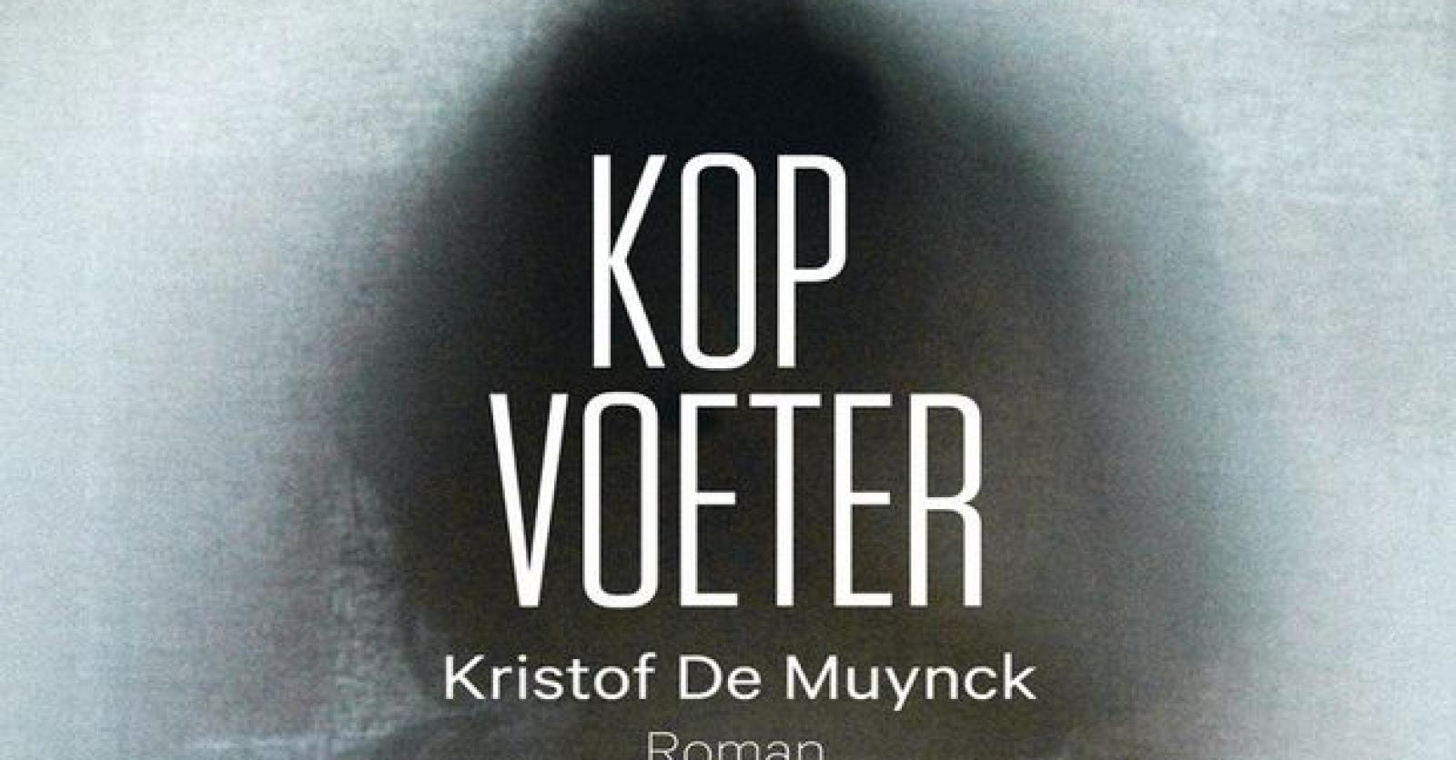 Recensie 'Kopvoeter' van Kristof De Muynck: "Meesterlijke metamorfoses"