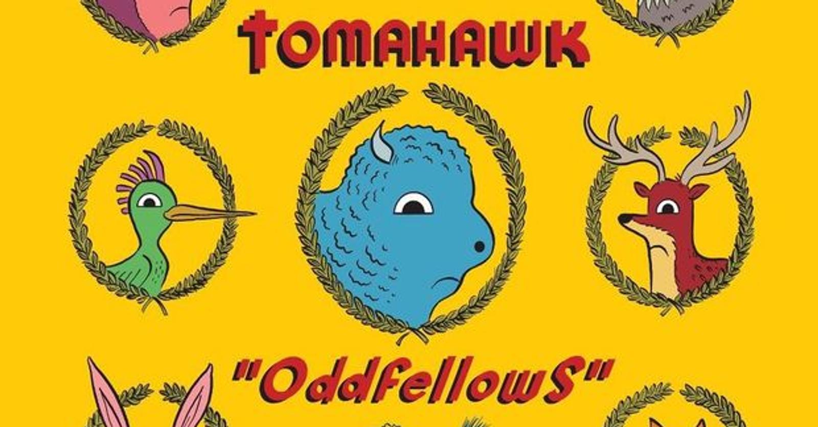 Tomahawk - Oddfellows
