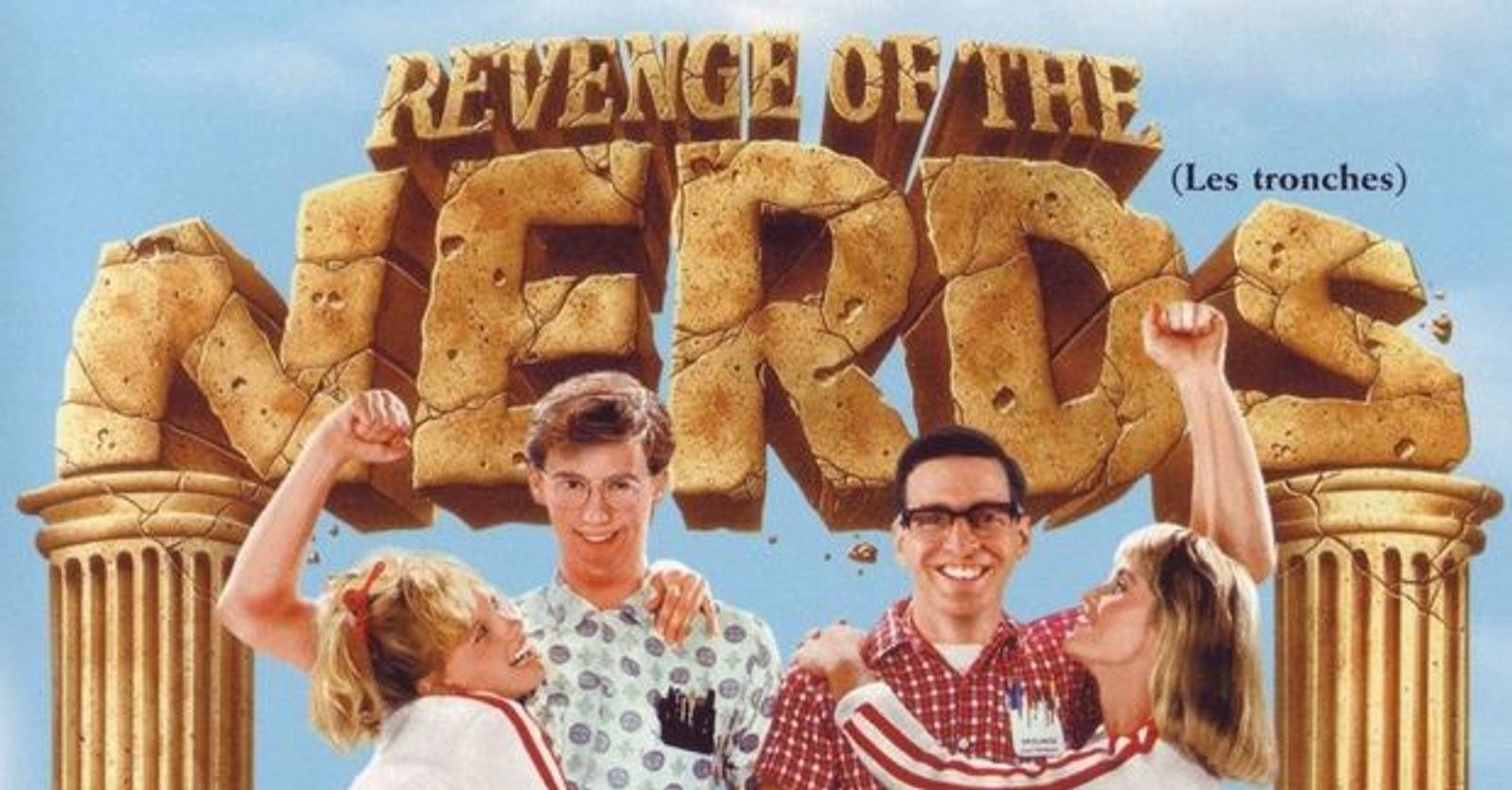 La revanche des nerds.
