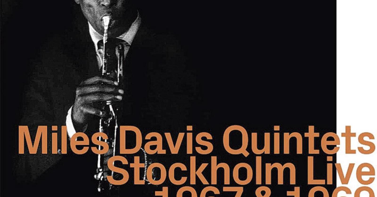 Miles Davis Quintets “Stockholm live 1967&1969 Revisited”