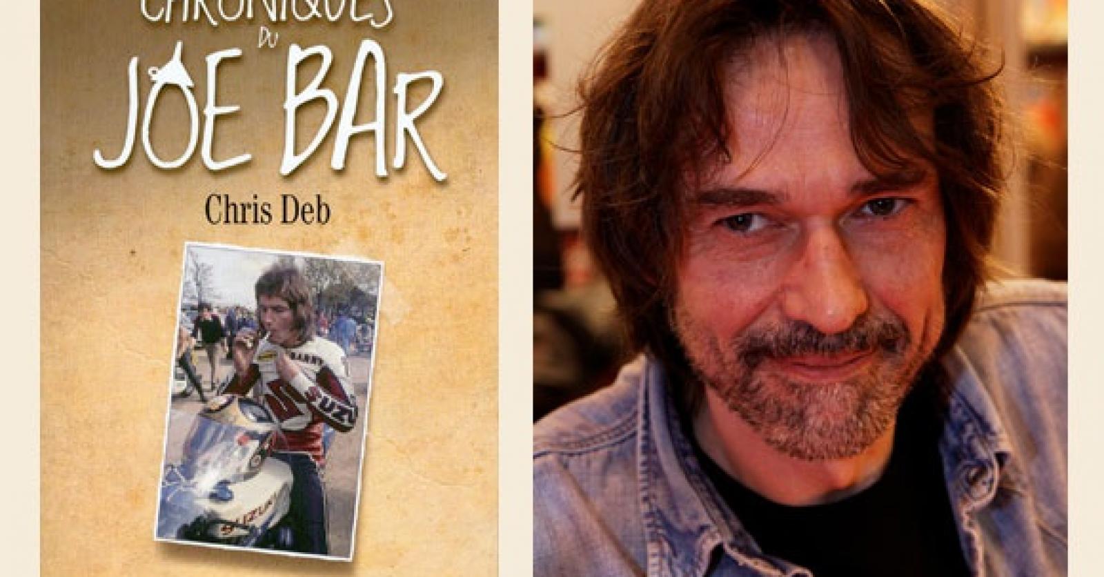 Chris Deb : «Mes chroniques du Joe Bar»