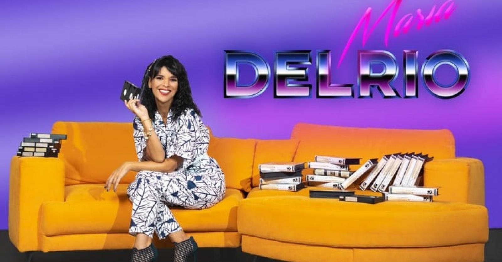 Maria Del Rio : «Je ne suis pas nostalgique»