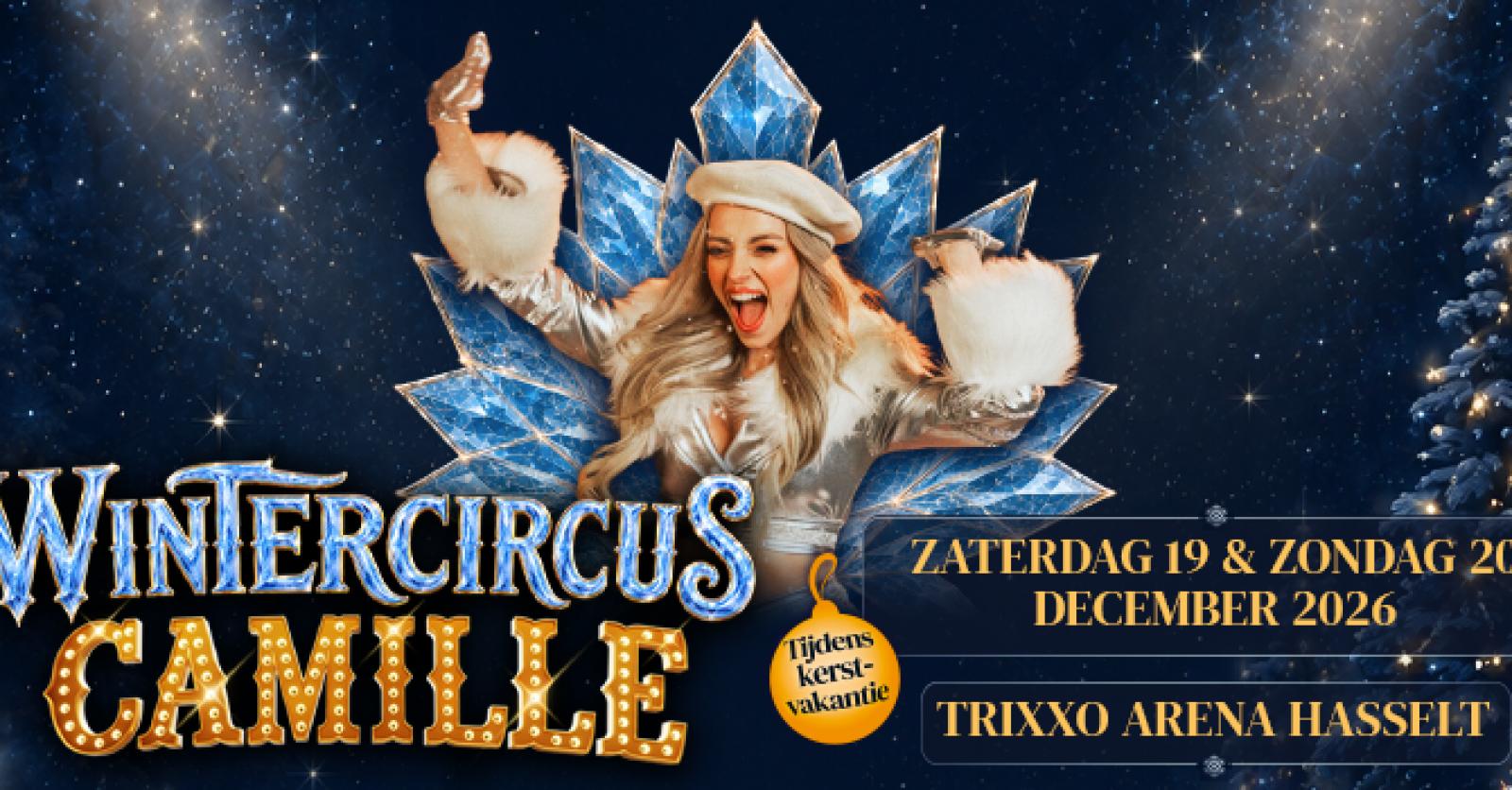 ‘Circus Camille’ komt deze winter met gloednieuwe show naar Hasselt ...