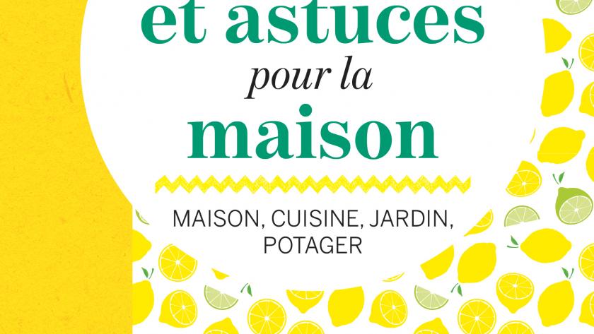 Truc Et Astuce Maison | Ventana Blog